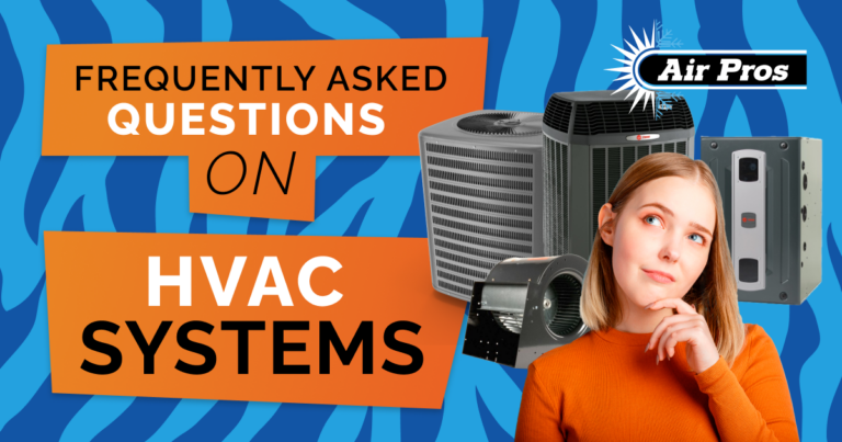 Frequently Asked Questions on HVAC Systems | Air Pros