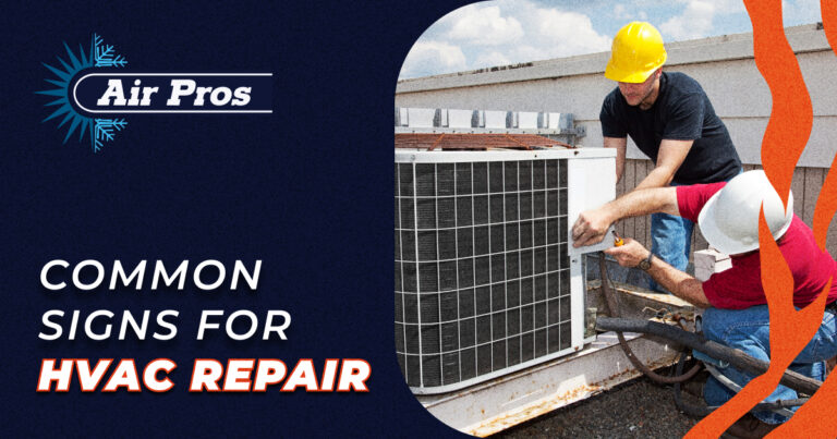 Common Signs for HVAC Repair | Air Pros