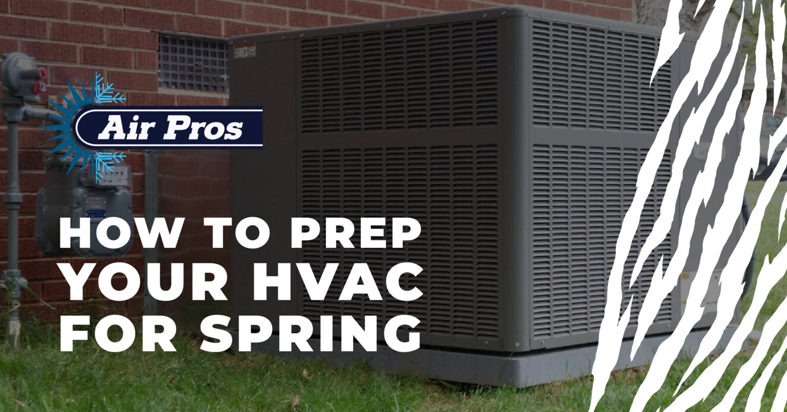 How to Prep Your HVAC for Spring
