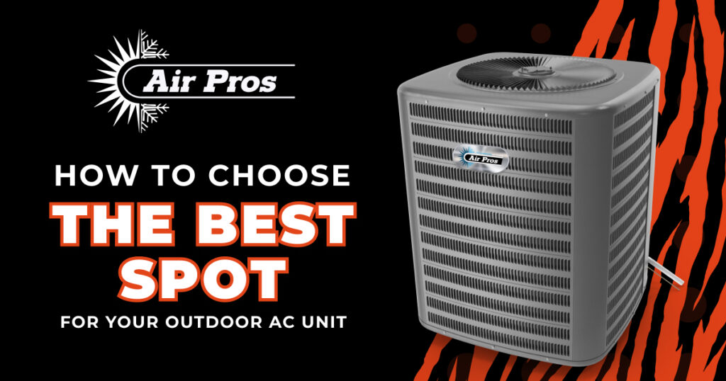 How To Choose the Best Spot for Your Outdoor AC Unit