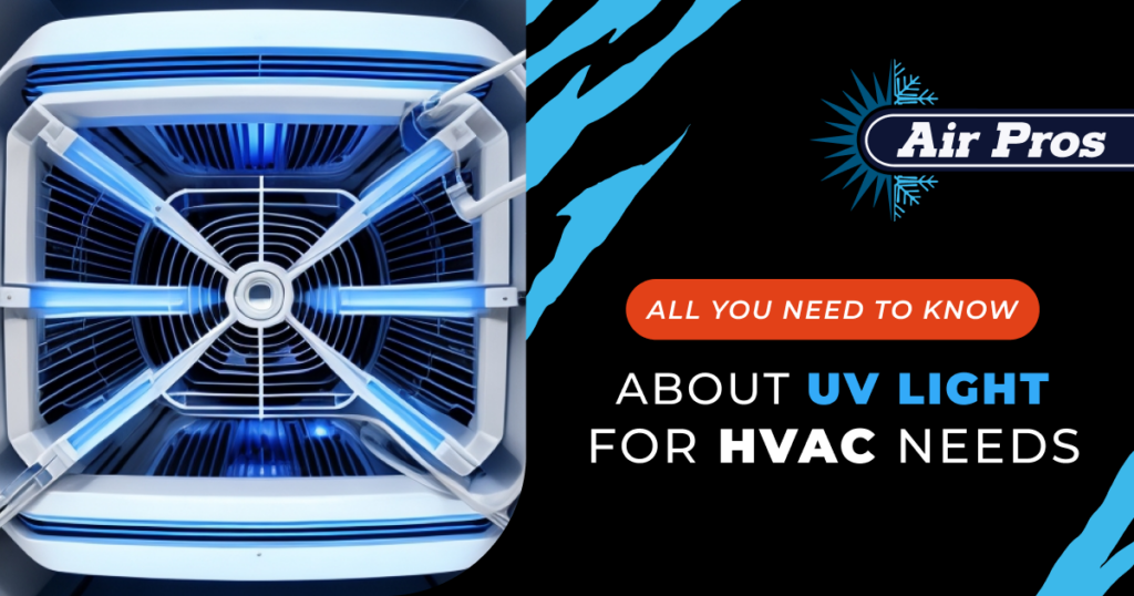 All You Need to Know About UV Light for HVAC Needs